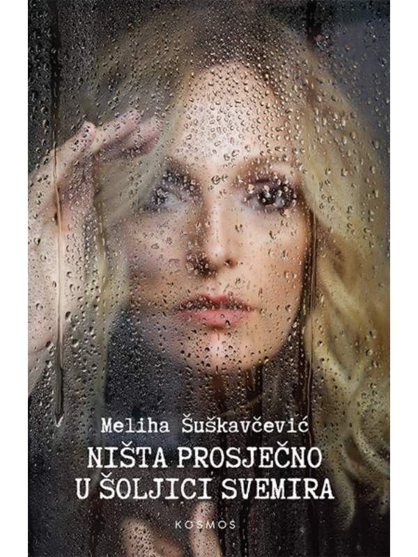 Ništa prosječno u šoljici svemira // Meliha Šuškavčević