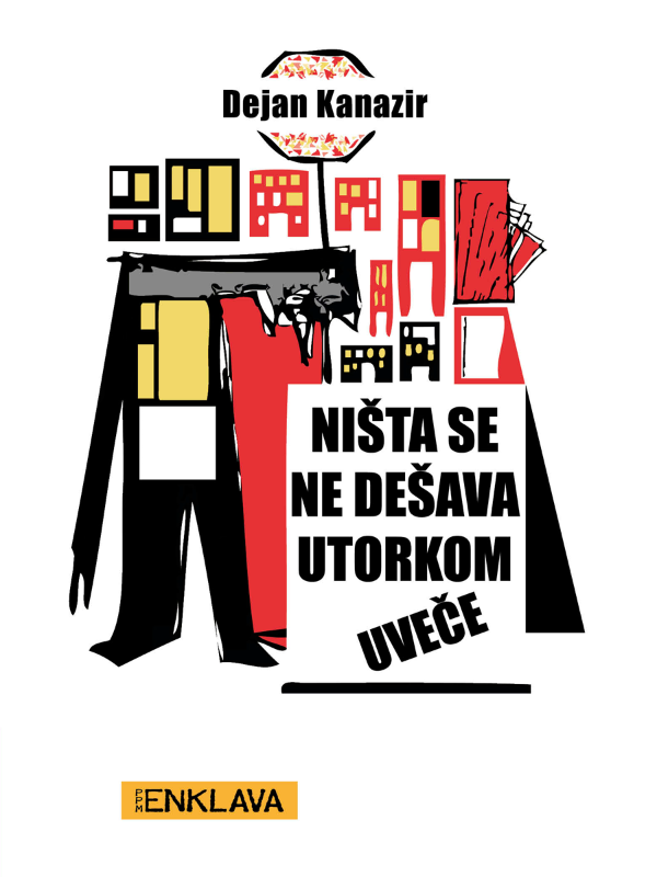 Ništa se ne dešava utorkom uveče