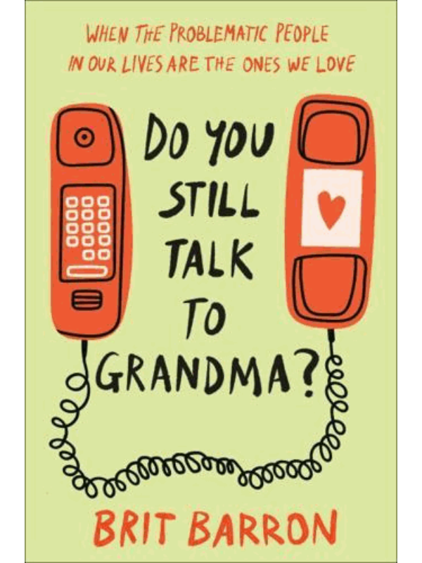 Do You Still Talk to Grandma?