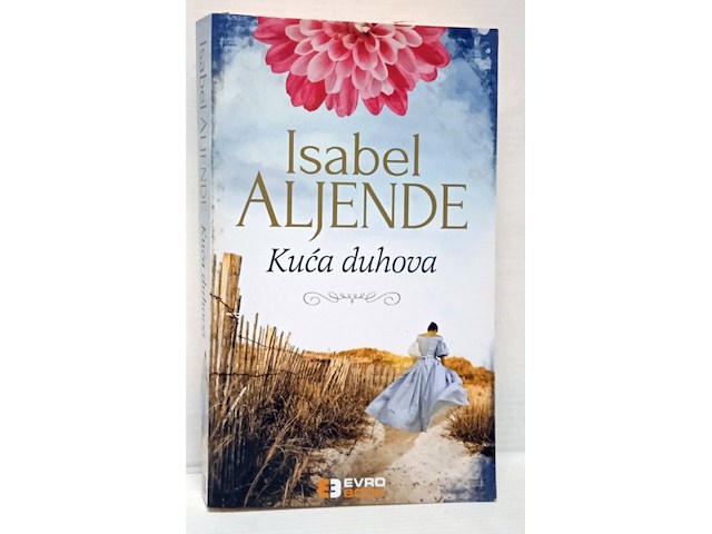 Isabel Aljende Kuća duhova