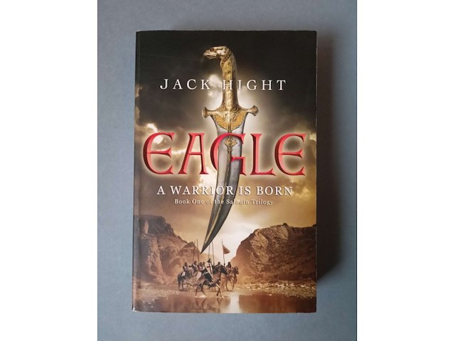 EAGLE - A WARRIOR IS BORN - Jack Hight