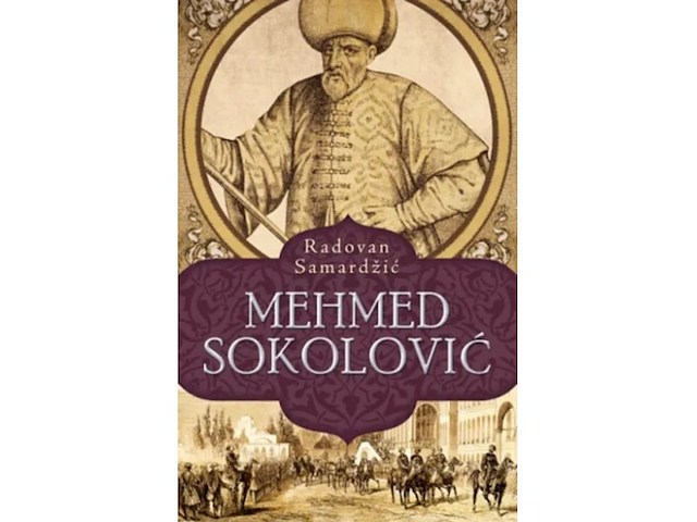 Mehmed Sokolović – Radovan Samardžić