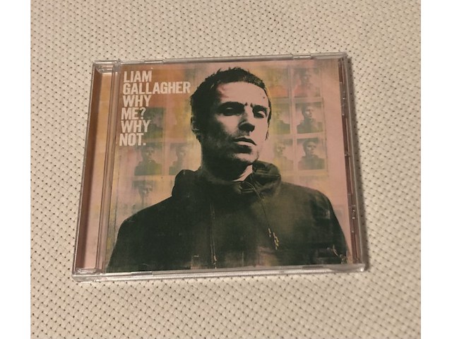 LIAM GALLAGHER - Why Me? Why Not (EU)