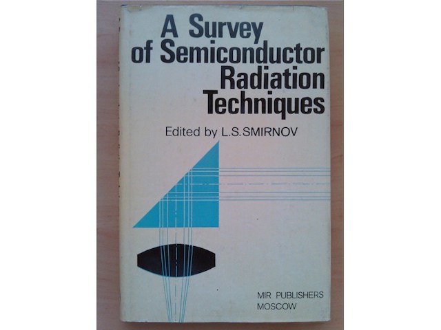 A survey of semiconductor radiation techniques