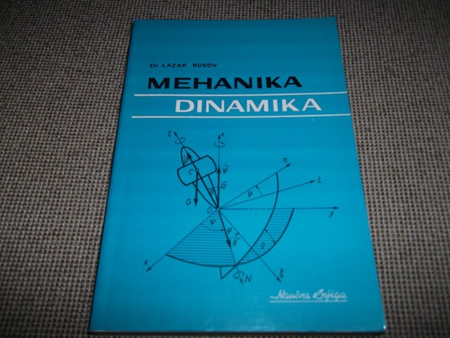 MEHANIKA DINAMIKA - Dr Lazar Rusov