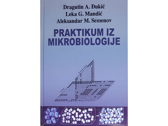 Praktikum Iz Mikrobiologije - D.Đukić,L.Mandić,A.Semeno