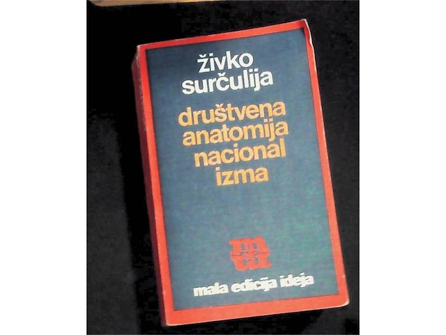 Živko Surčulija ➡️ Društvena anatomija nacionalizma ➡️