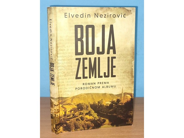 BOJA ZEMLJE Elvedin Nezirović