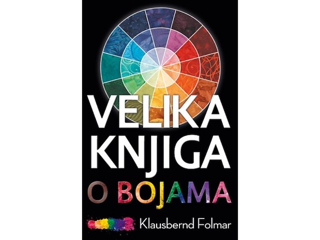 - Velika knjiga o bojama - Klausbernd Folmar