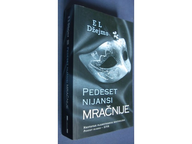 PEDESET NIJANSI MRAČNIJE - E. L. Džejms