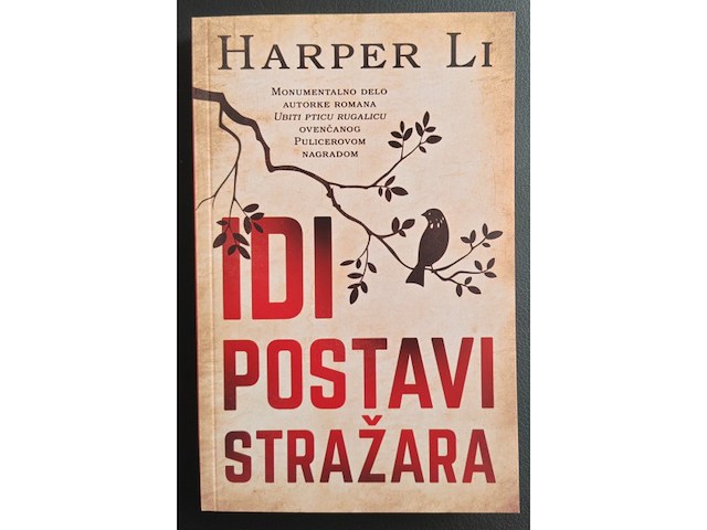 Idi postavi stražara - Harper Li