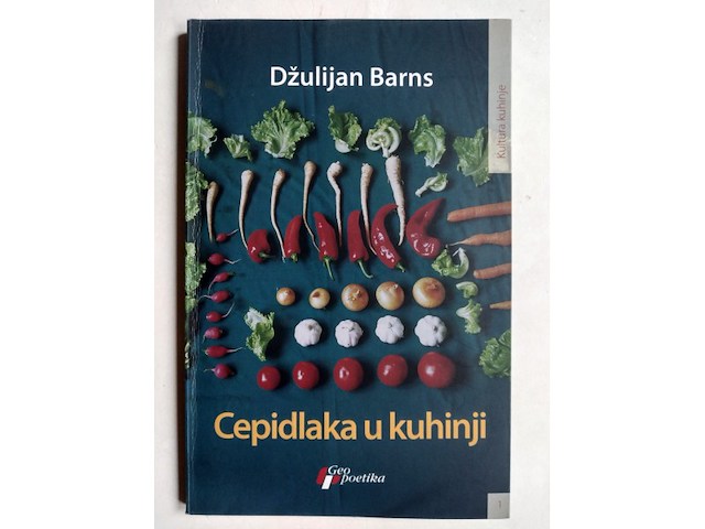 Džulijan Barns, CEPIDLAKA U KUHINJI