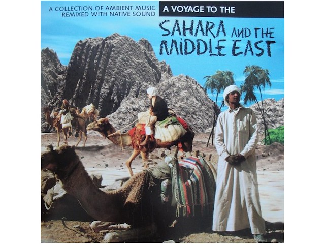 A Voyage To The Sahara And The Middle East