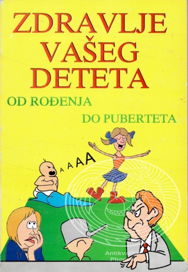 Zdravlje vašeg deteta od rođenja do puberteta