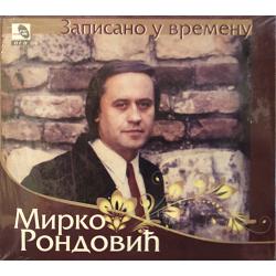 Mirko Rondović - Zapisano u vremenu (cd)