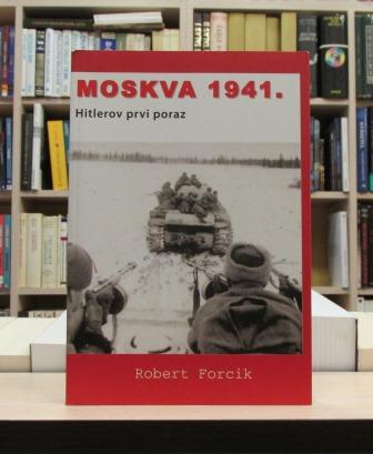 MOSKVA 1941 – ROBERT FORCIK