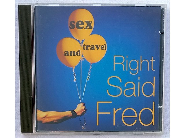 Right Said Fred – Sex And Travel