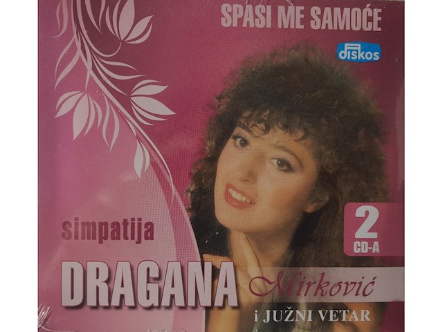 2cd Dragana Mirković I Južni Vetar ‎– Spasi Me Samoće /