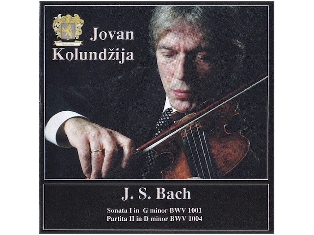 Jovan Kolundžija -  J. S. Bach* – Sonata I In G Minor B