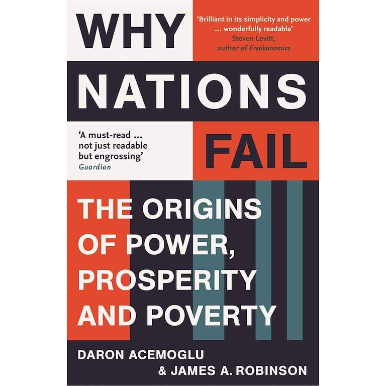 WHY NATIONS FAIL From the Winners of the Nobel Prize in economics