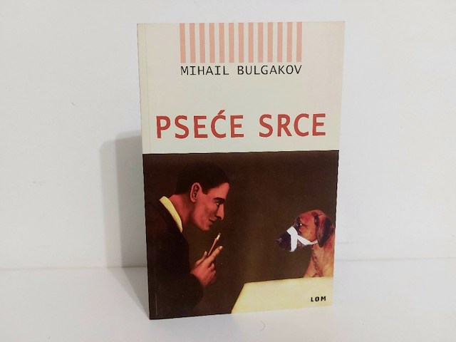 Pseće srce  - Mihail Bulgakov NOVO