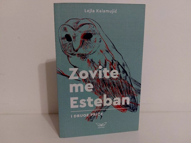 Zovite me Esteban  - Lejla Kalamujić NOVO