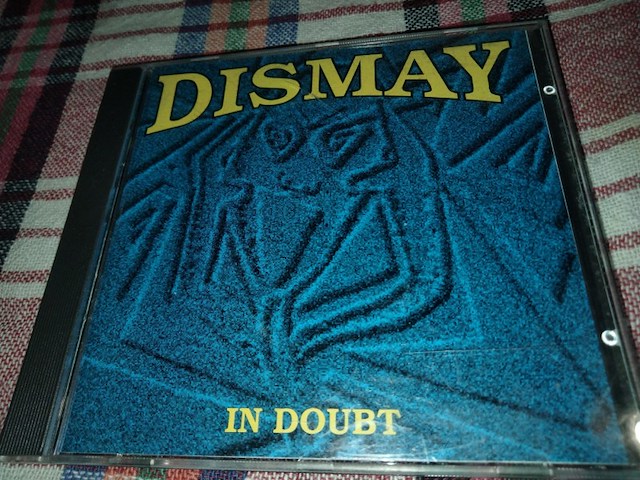 Dismay - In Doubt