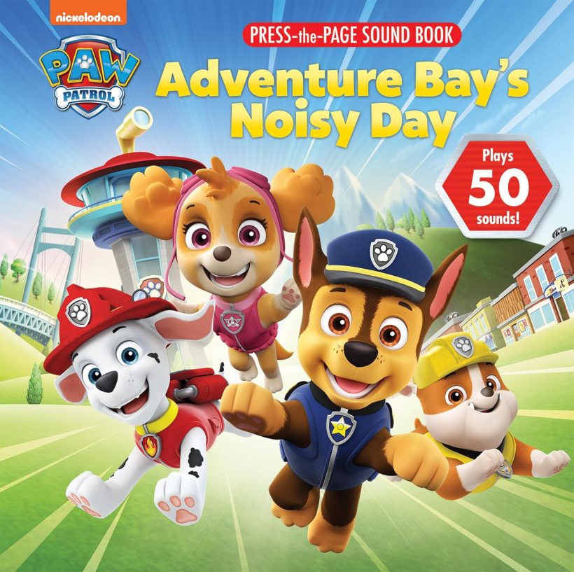 Adventure Bay’s Noisy Day: PAW Patrol