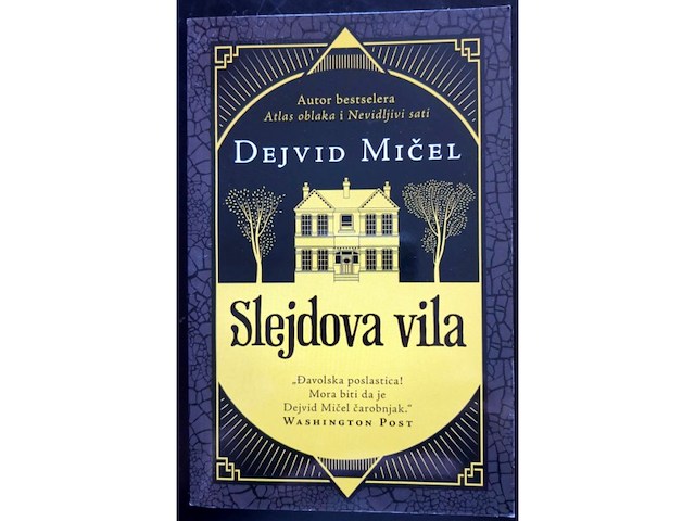 Slejdova vila - Dejvid Mičel