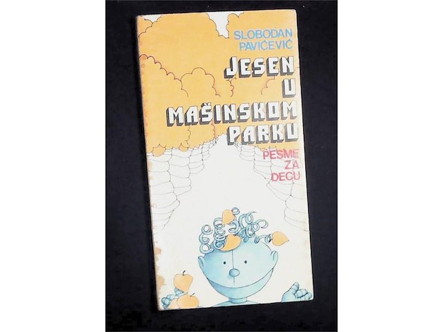 Slobodan Pavićević ➡️ Jesen u mašinskom parku ➡️ 1982g