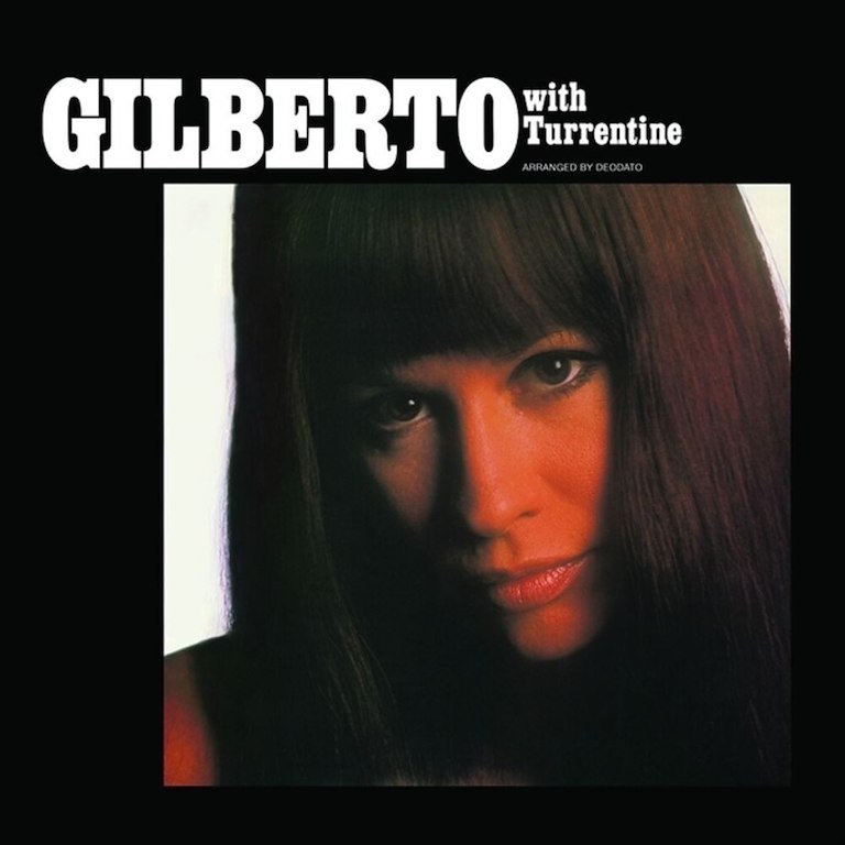 GILBERTO, ASTRUD – GILBERTO WITH TURRENTINE