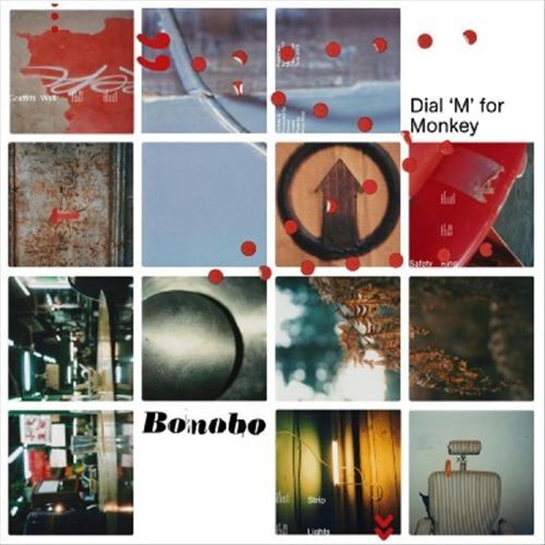 BONOBO – DIAL ‘M’ FOR MONKEY