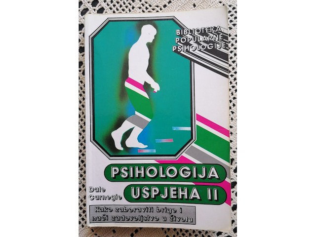 Psihologija uspeha 2 D. Karnegi