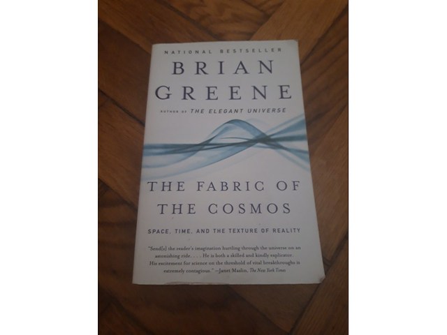 The Fabric Of The Cosmos - Brian Greene