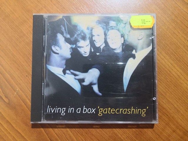Living In A Box - Gatecrashing