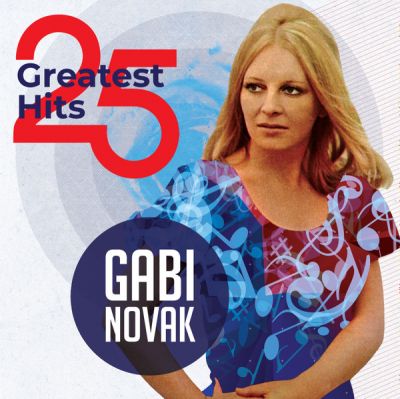 25 Greatest Hits - Gabi Novak