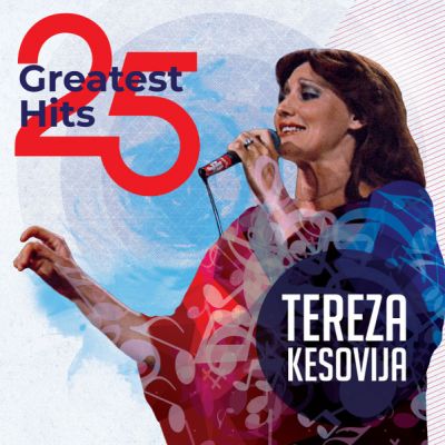 25 Greatest Hits - Tereza Kesovija