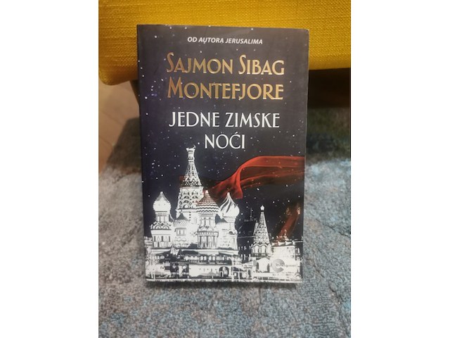 JEDNE ZIMSKE NOĆI - Sajmon Sibag Montefjore