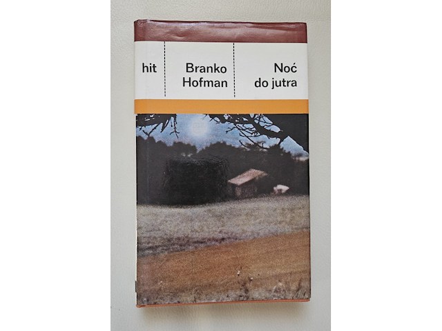 Branko Hofman - Noć do Jutra, knjiga