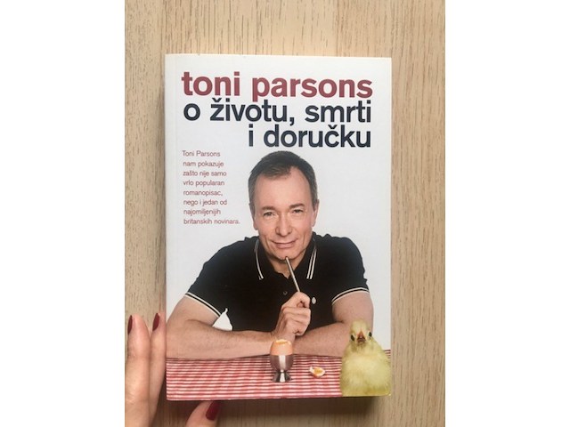 O životu, smrti i doručku - Toni Parsons