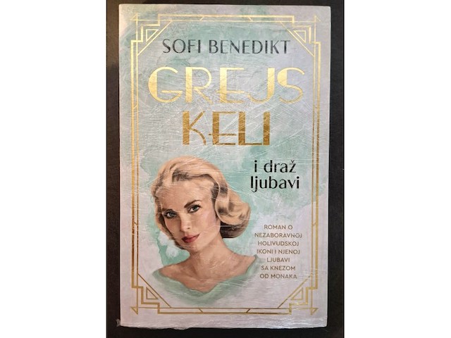 Knjiga Sofi Benedikt - Grejs Keli i draž ljubavi