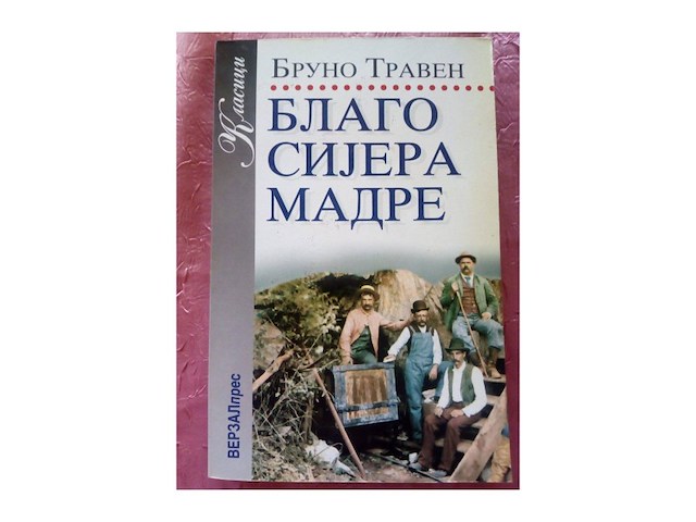 Blago Sijera Madre - Bruno Traven
