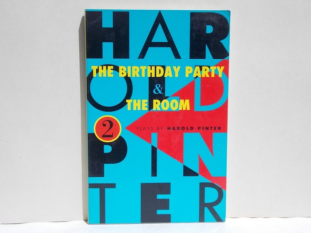 Harold Pinter - The birthday party and The room