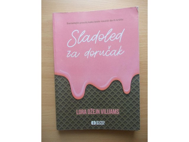 Sladoled za doručak - Lora Džejn Vilijams