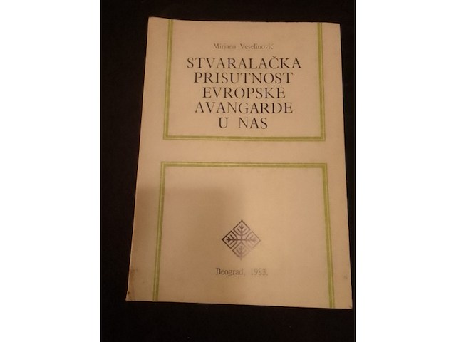 Stvaralačka prisutnost evropske avangarde u nas  M.Vese