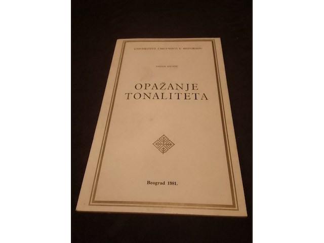 Opazanje Tonaliteta  Dejan Despić