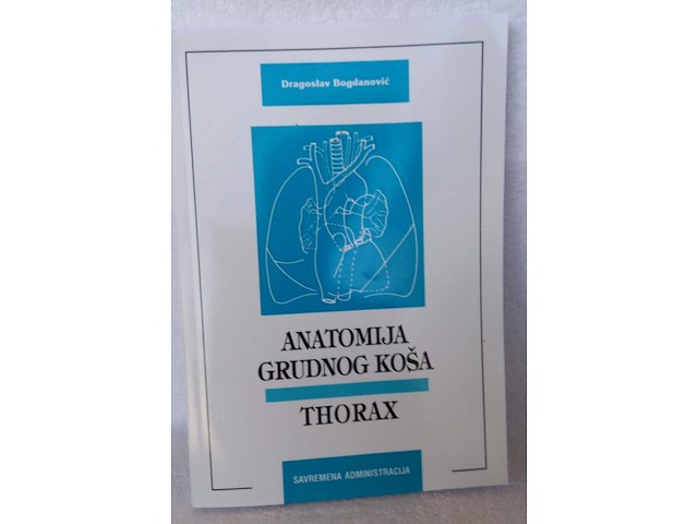 Anatomija Grudnog Kosa (Thorax)