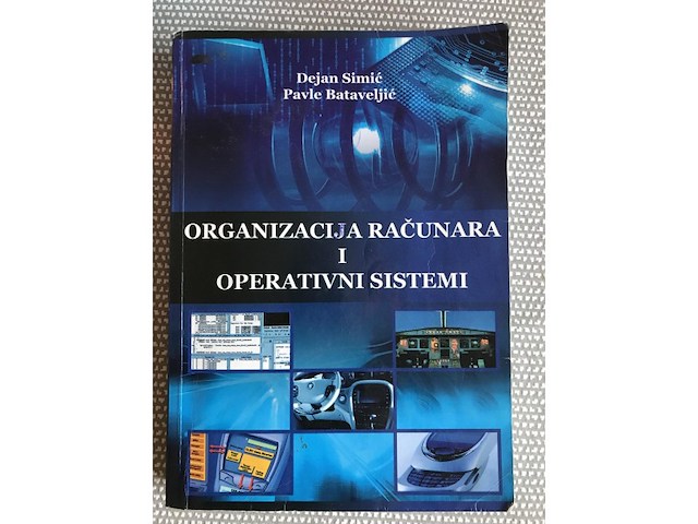 ORGANIZACIJA RAČUNARA I OPERATIVNI SISTEMI