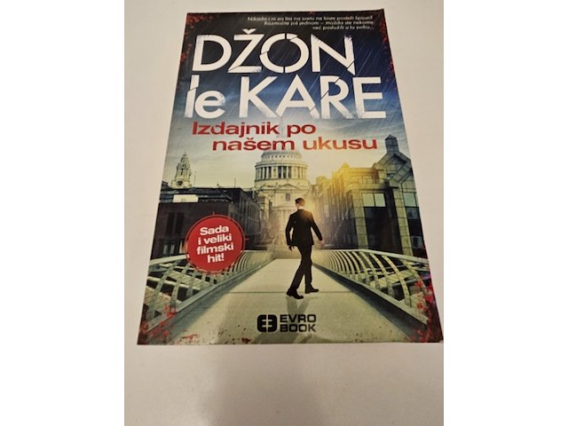 Izdajnik po našem ukusu - Džon Le Kare