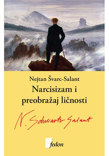 Narcisizam i preobražaj ličnosti – Nejtan Švarc Salant